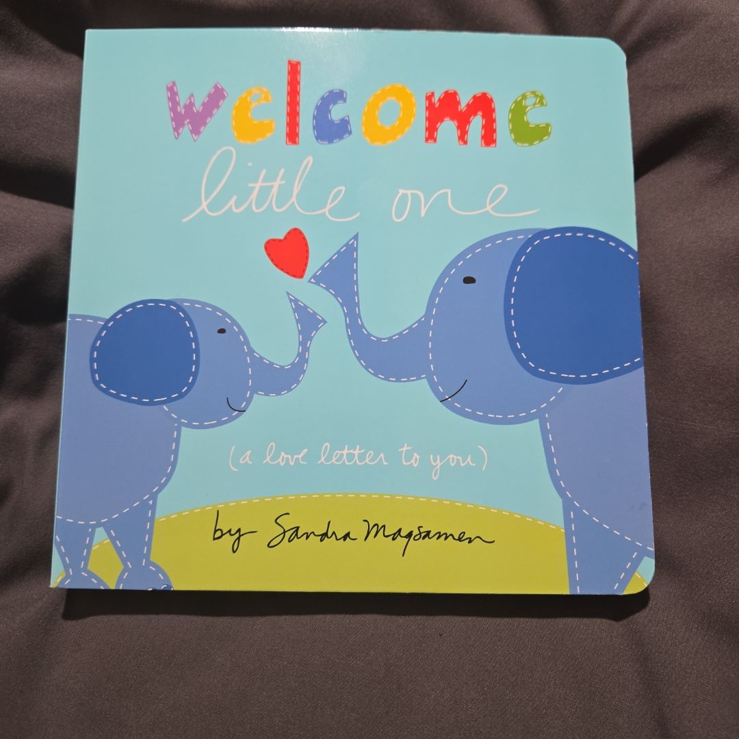 Welcome Little One by Sandra Magsamen