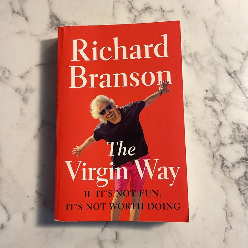 The Virgin Way by Richard Branson