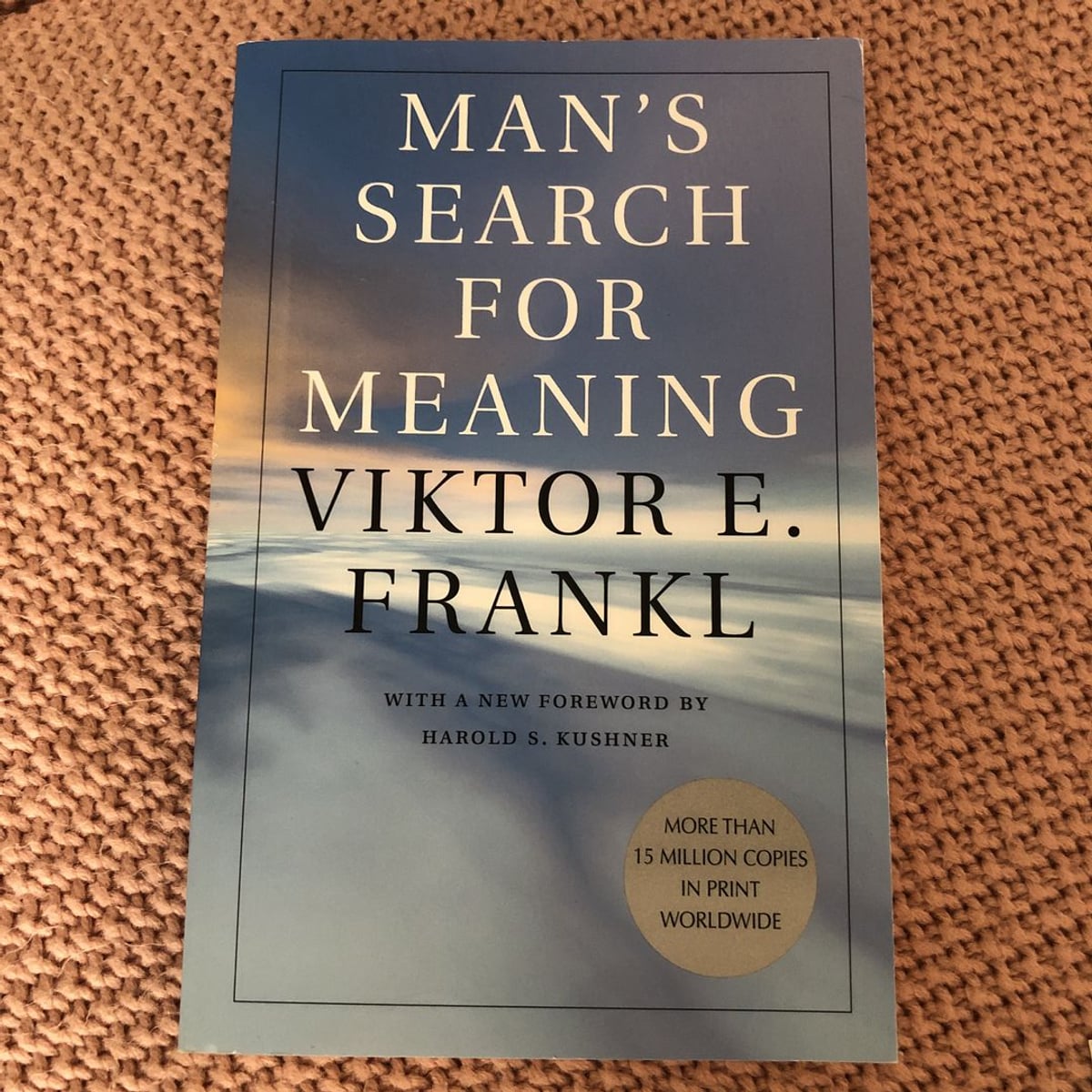 Man's Search for Meaning by Viktor Frankl