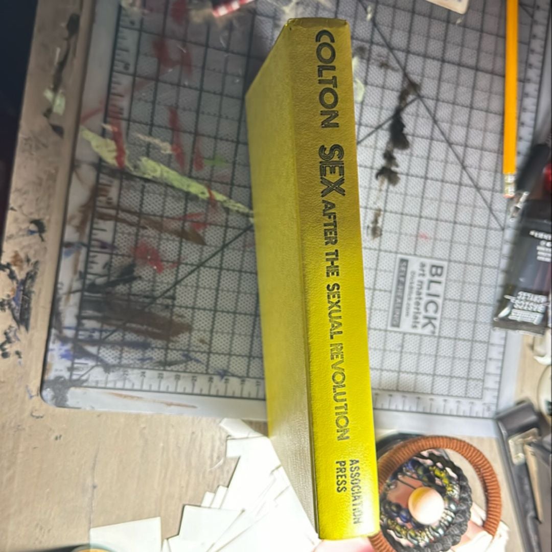 Sex after the Sexual Revolution by Helen Colton