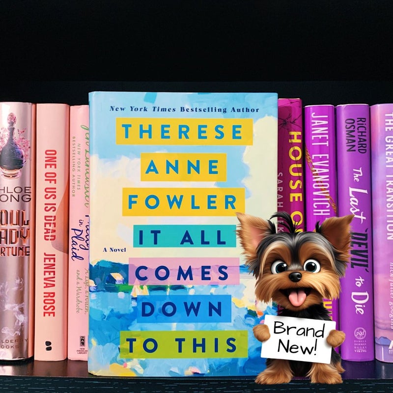 It All Comes down to This by Therese Anne Fowler, Hardcover | Pangobooks
