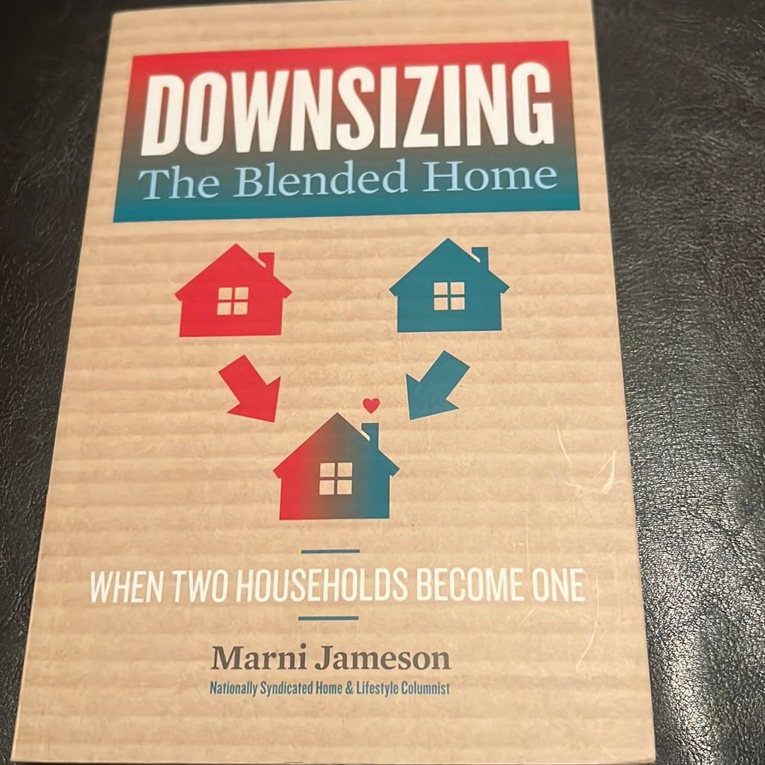Downsizing the Blended Home by Marni Jameson, Paperback | Pangobooks