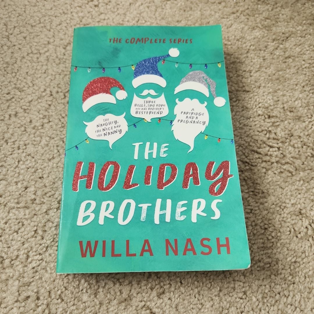 The Holiday Brothers Complete Series by Willa Nash