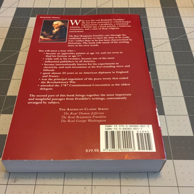 The Real Benjamin Franklin (American Classic Series) by Andrew M ...
