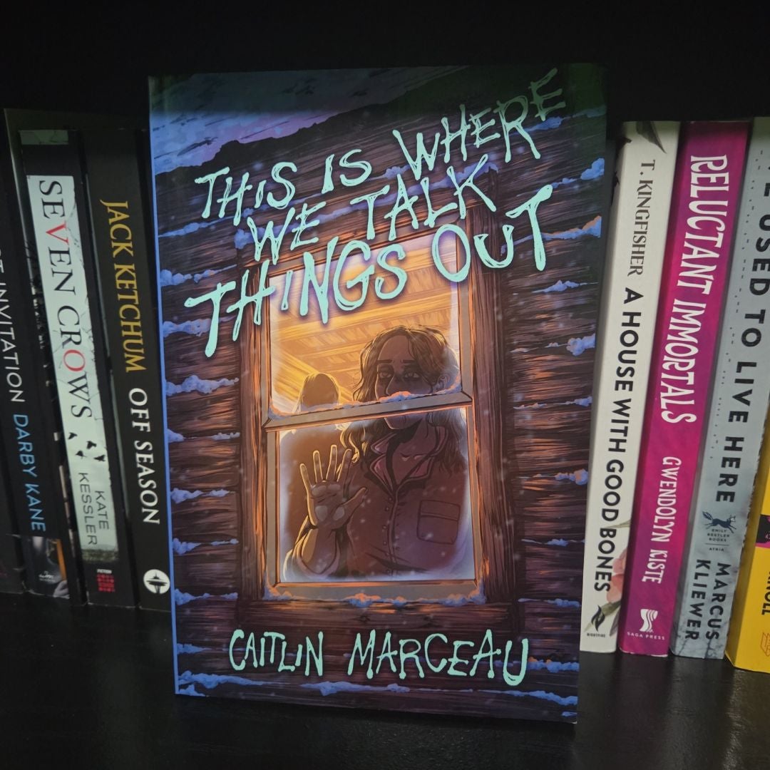 This Is Where We Talk Things Out by Caitlin Marceau