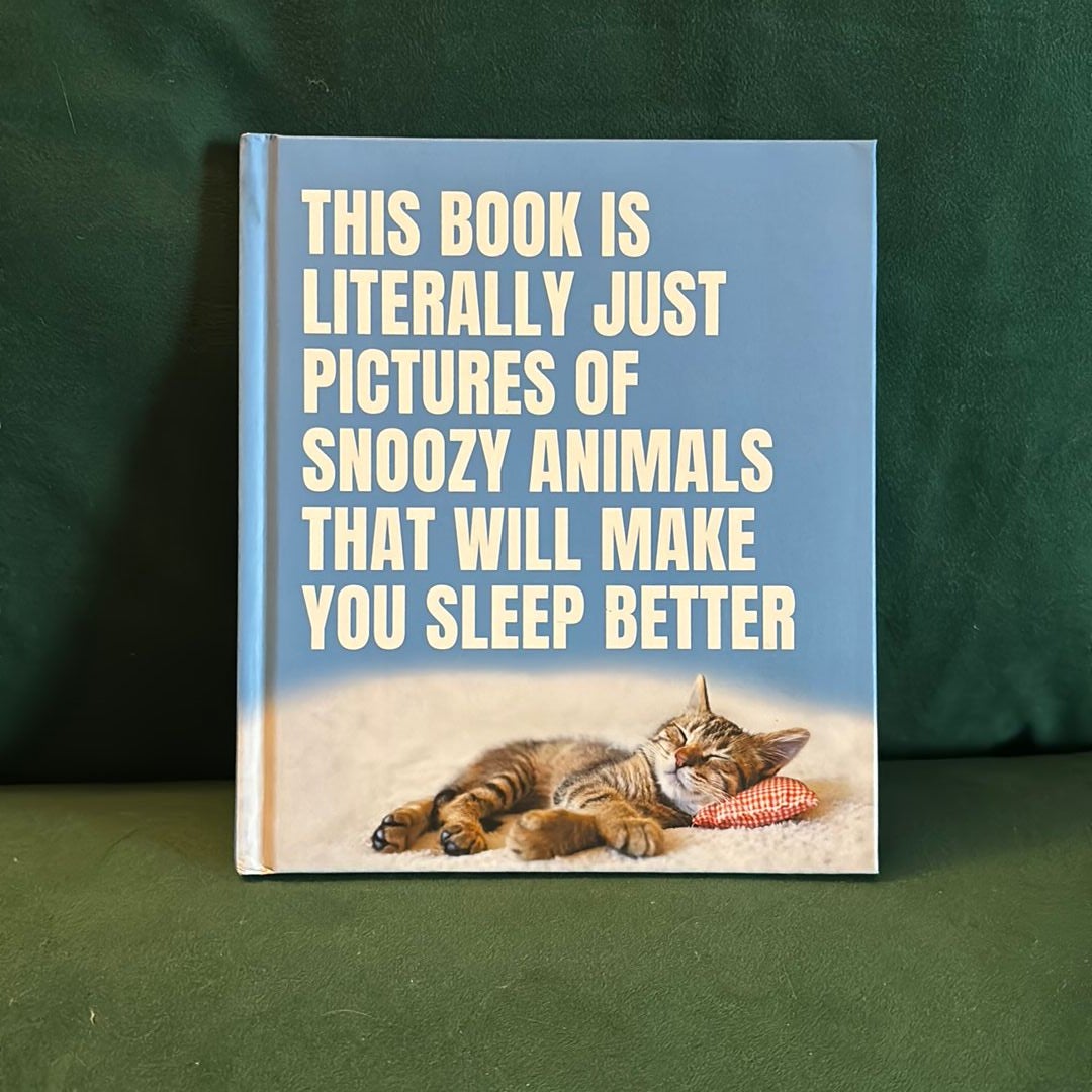 This Book Is Literally Just Pictures of Snoozy Animals That Will Make ...