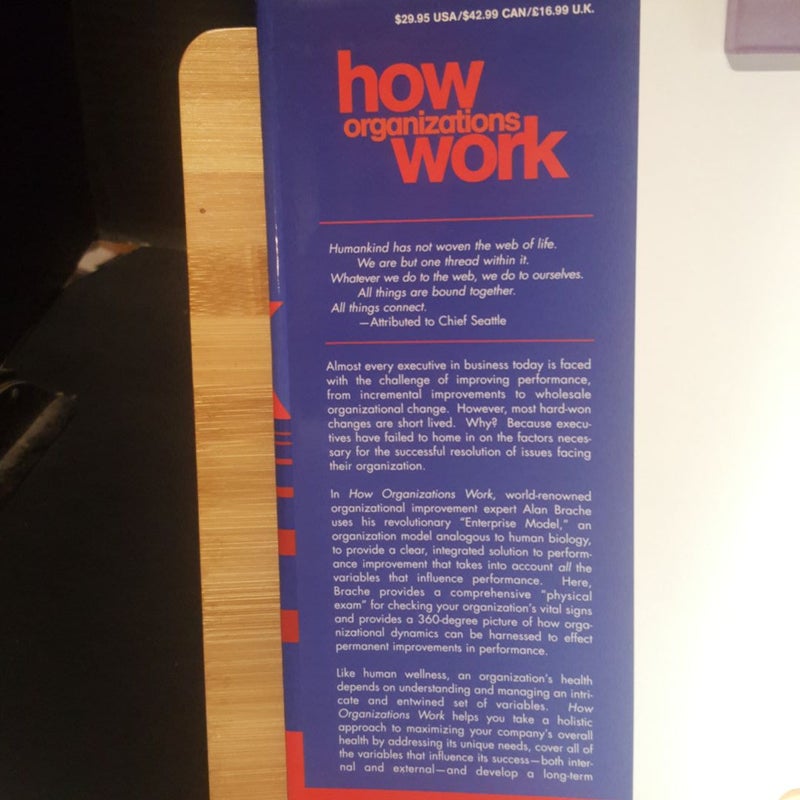How Organizations Work by Alan P. Brache
