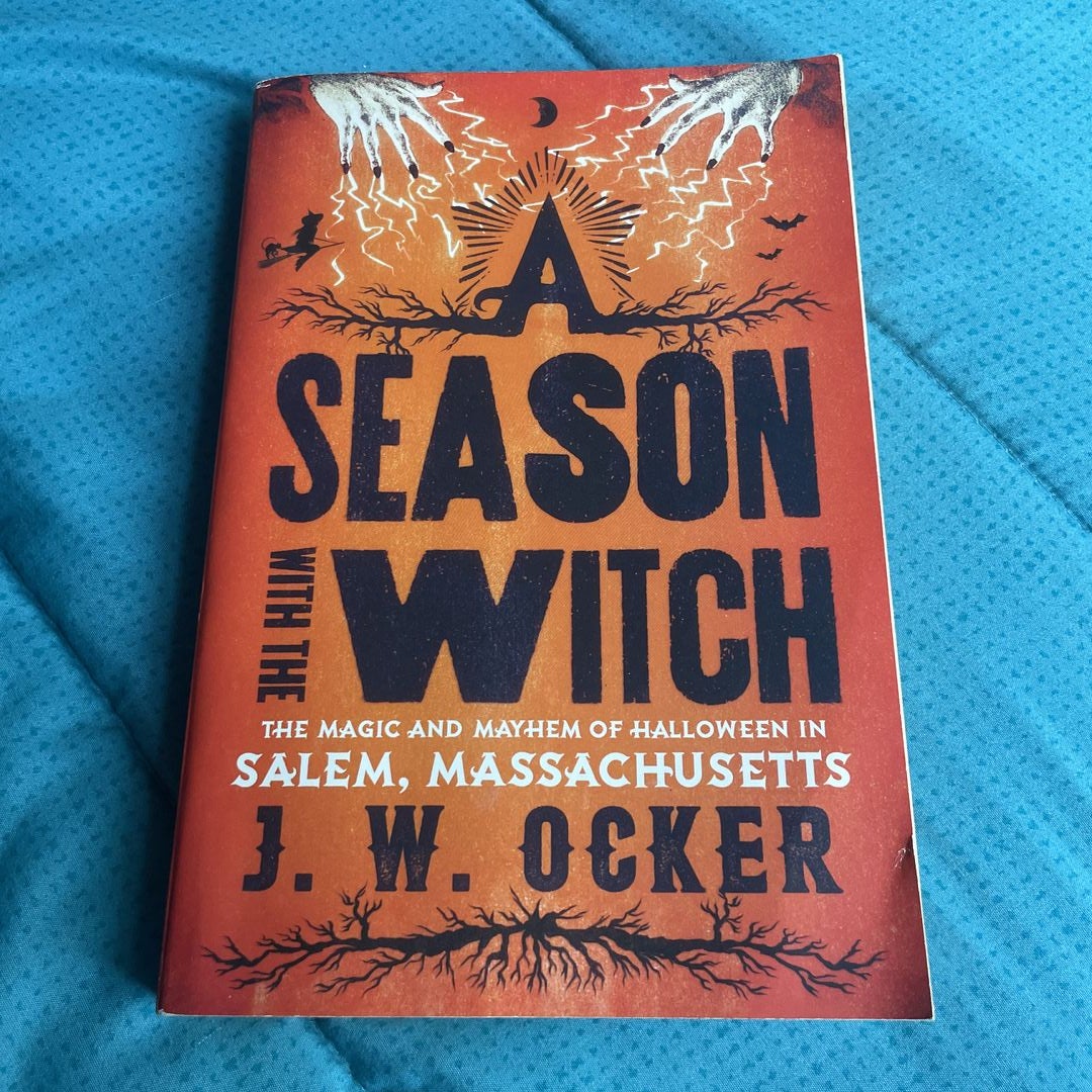 A Season with the Witch by J. W. Ocker