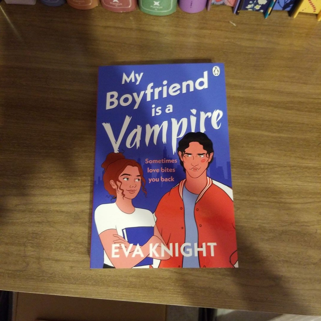 My Boyfriend Is a Vampire by Helena Hunting, Eva Knight
