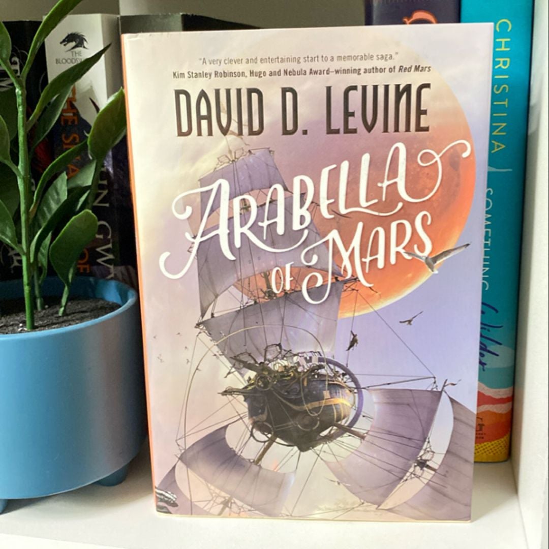 Arabella of Mars by David D. Levine