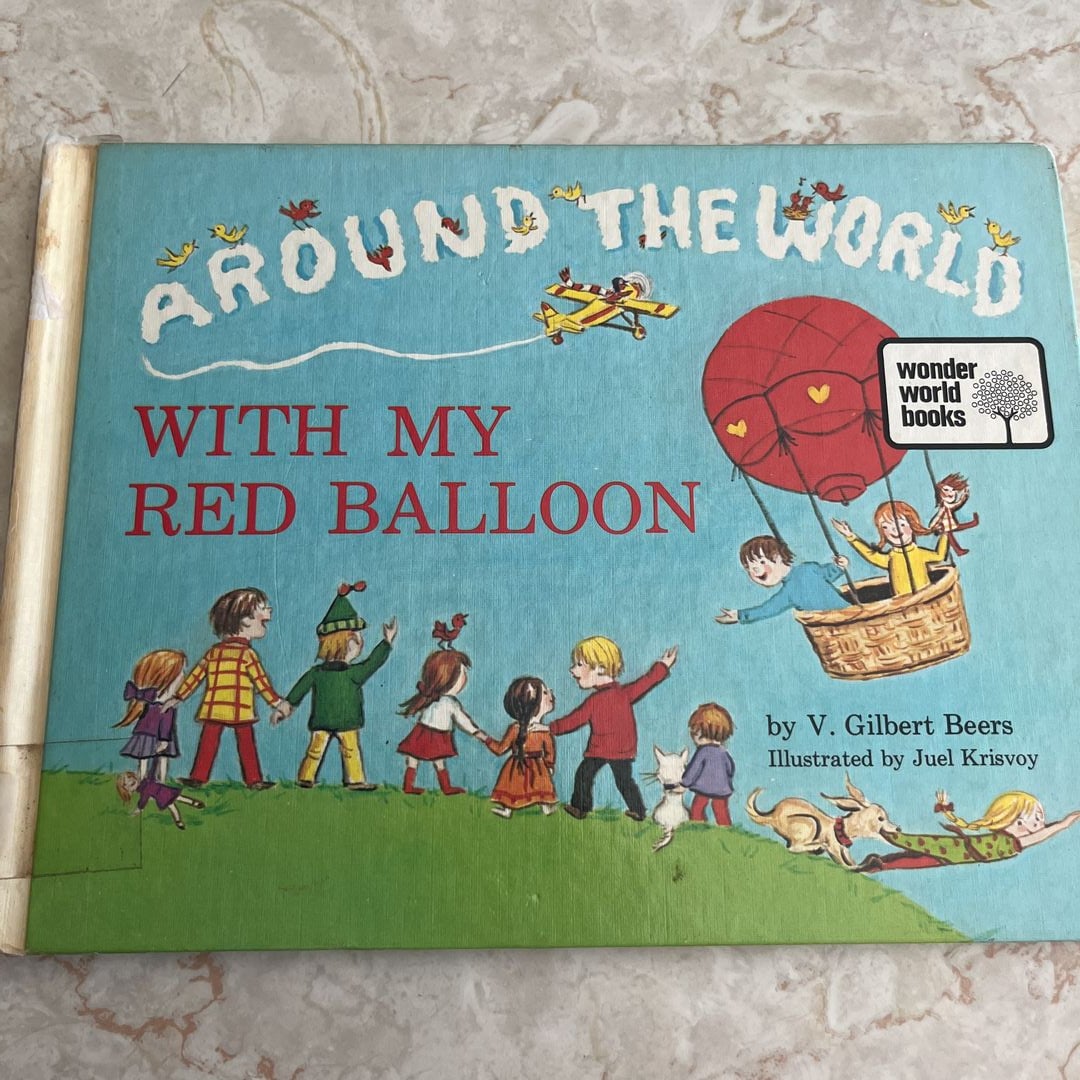 Around the World with My Red Balloon by V. Gilbert Beers, Hardcover ...