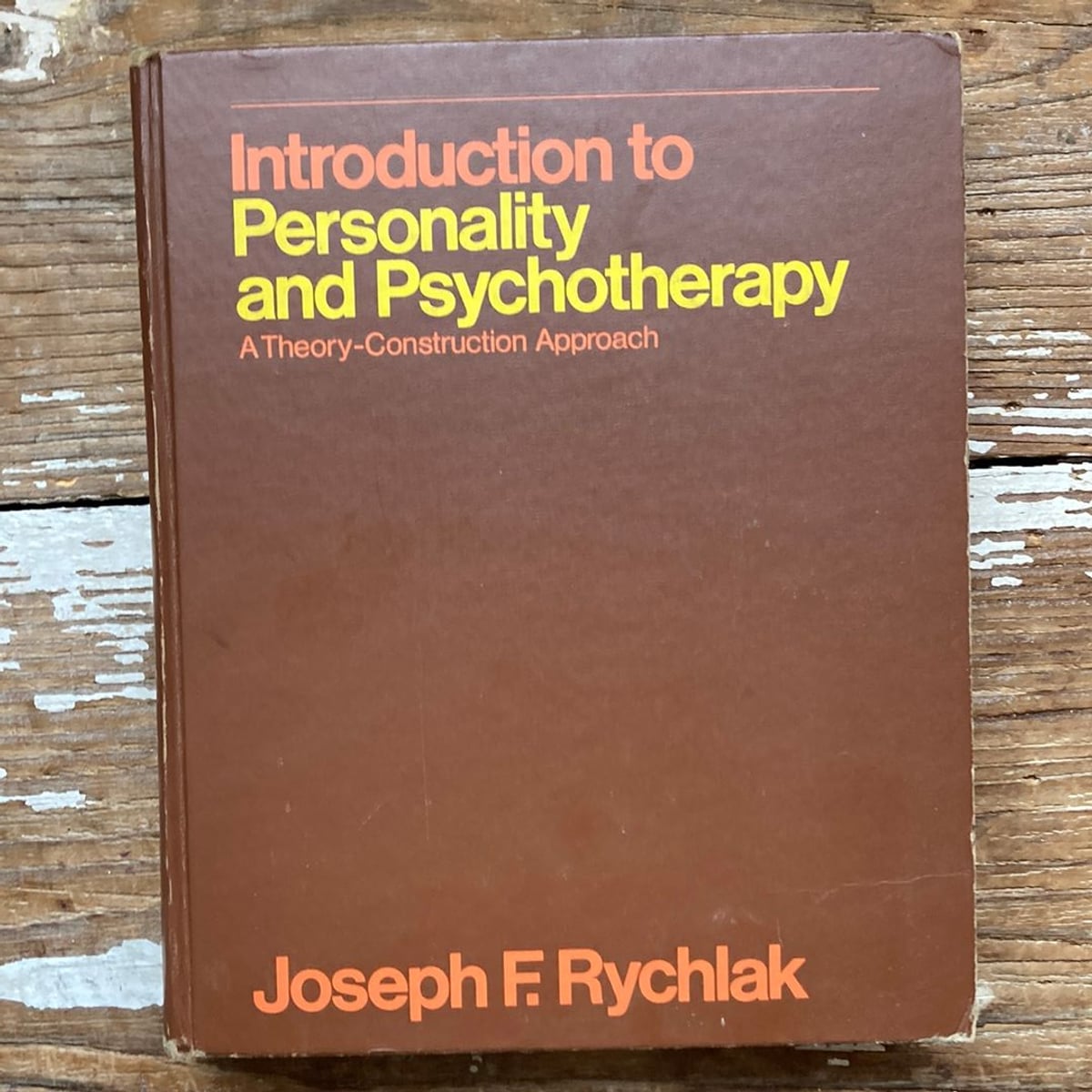 Introduction to Personality and Psychotherapy by Joseph F. Rychlak