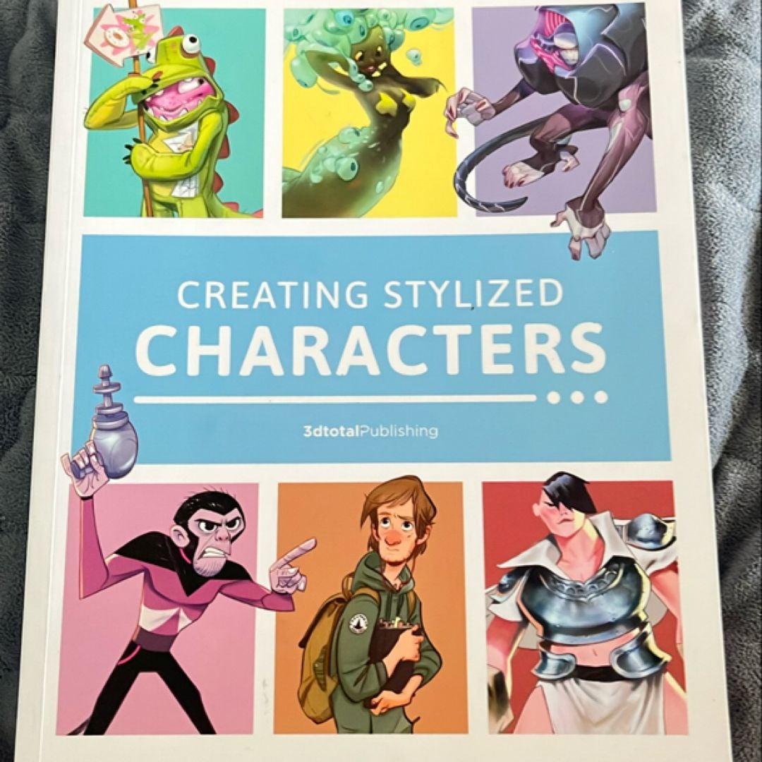 Creating Stylized Characters By 3dtotal Publishing