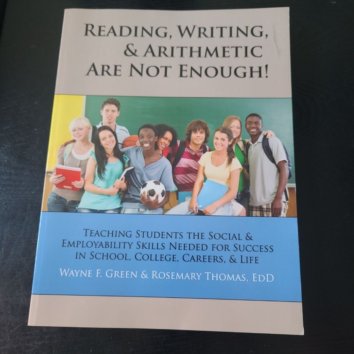 Reading, Writing, and Arithmetic Are Not Enough by Wayne F. Green ...