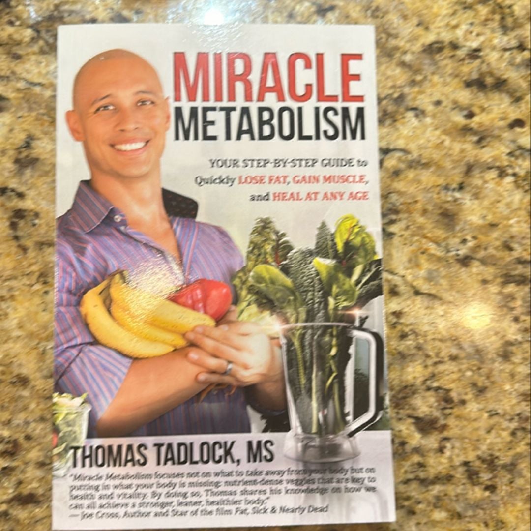 Miracle Metabolism by Thomas Tadlock MS