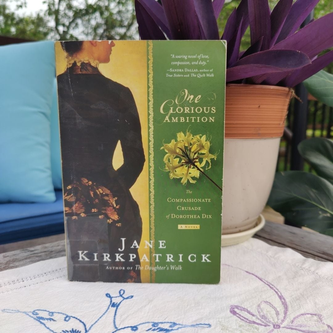 One Glorious Ambition by Jane Kirkpatrick