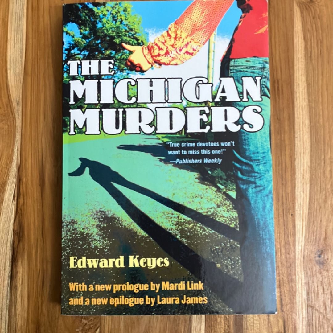 The Michigan Murders by Edward Keyes