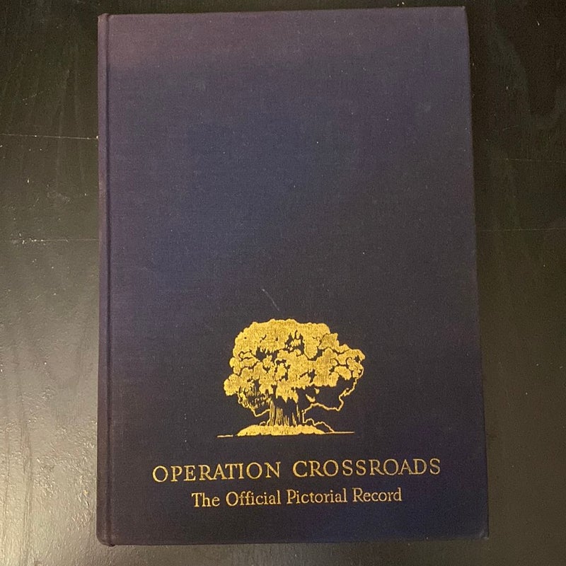Operation Crossroads by Historian Joint Task Force One, Hardcover ...