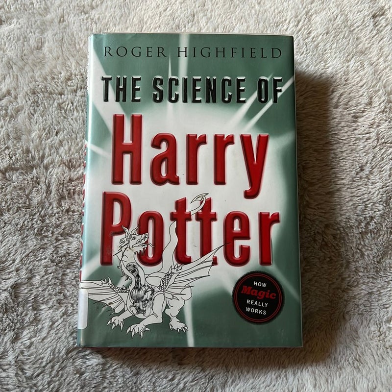 The Science of Harry Potter by Roger Highfield