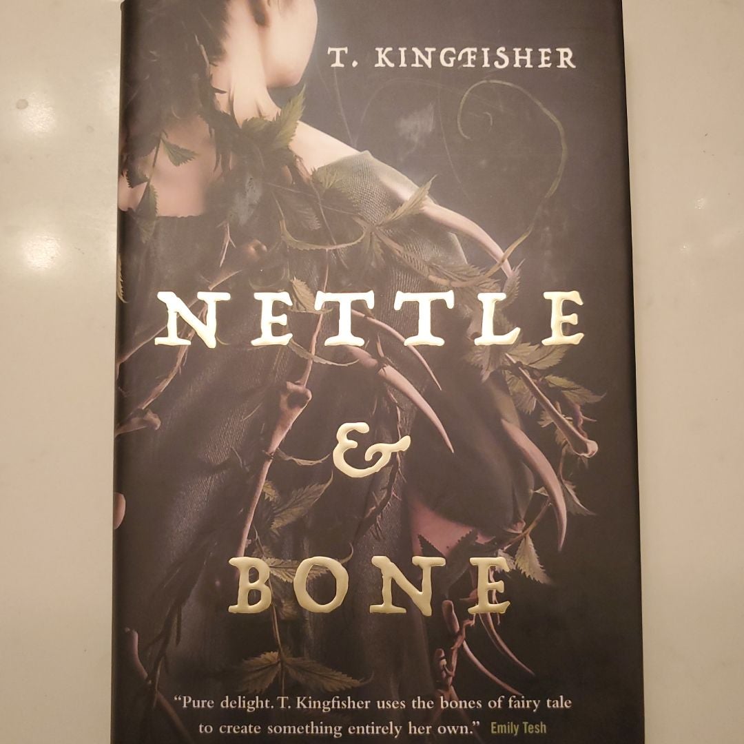 Nettle and Bone by T. Kingfisher, Hardcover | Pangobooks