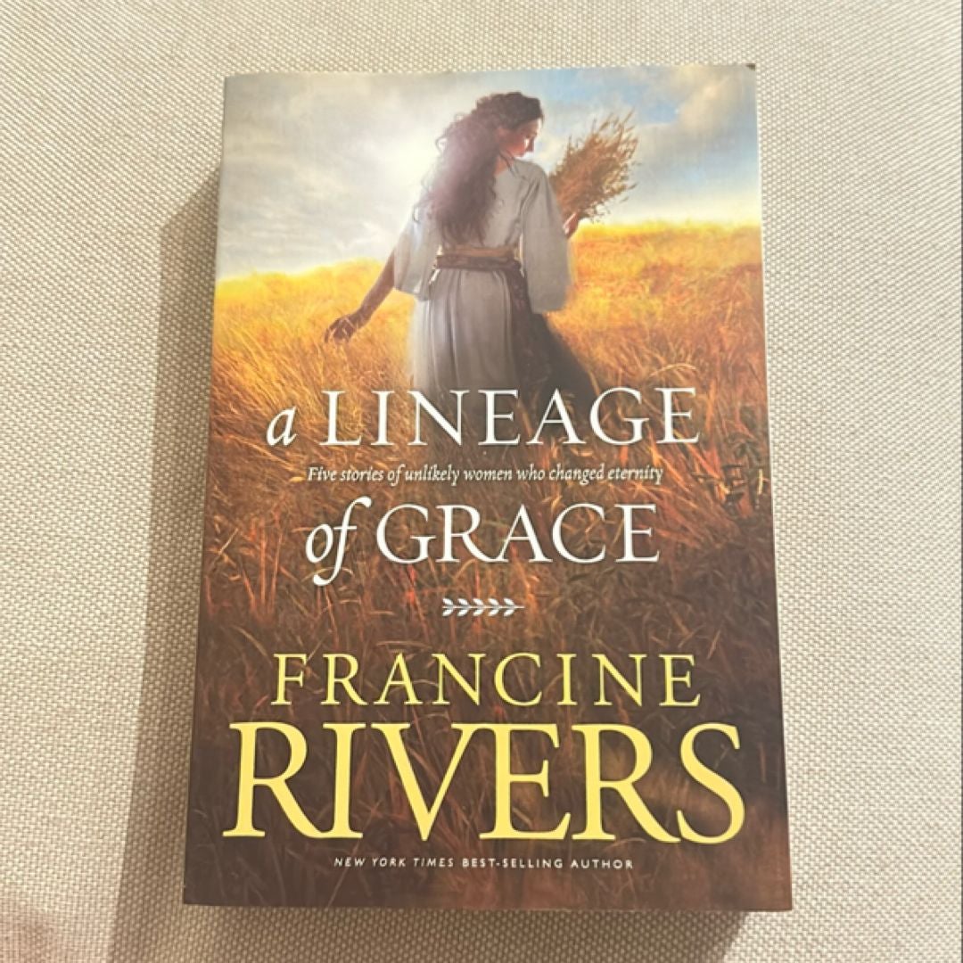 A Lineage of Grace by Francine Rivers, Paperback | Pangobooks