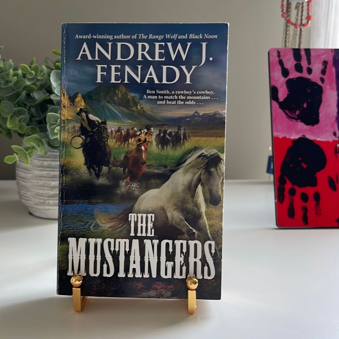 Mustangers The by A. Fenady