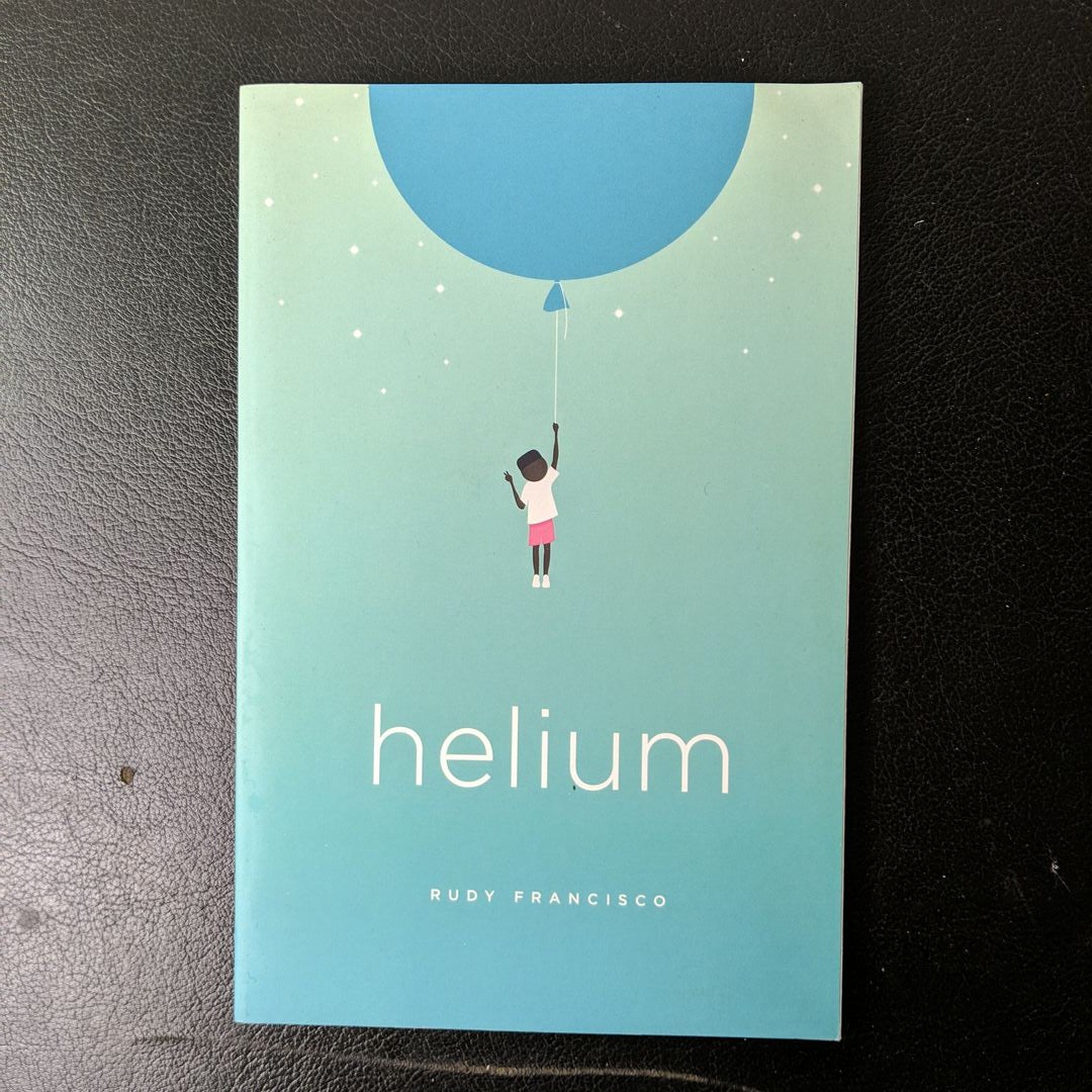Helium by Rudy Francisco