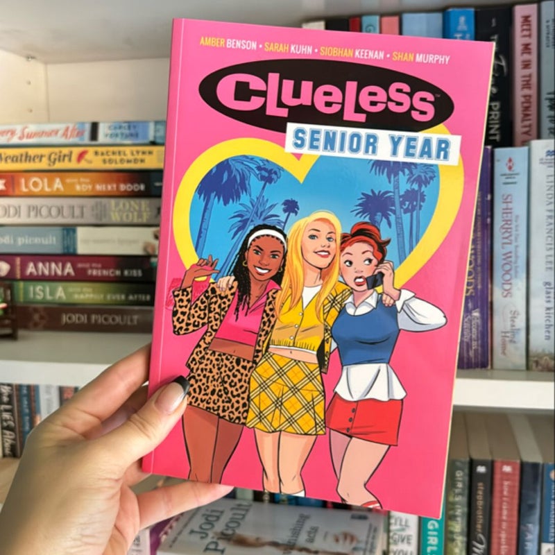Clueless: Senior Year by Amber Benson, Sarah Kuhn, Natacha Bustos