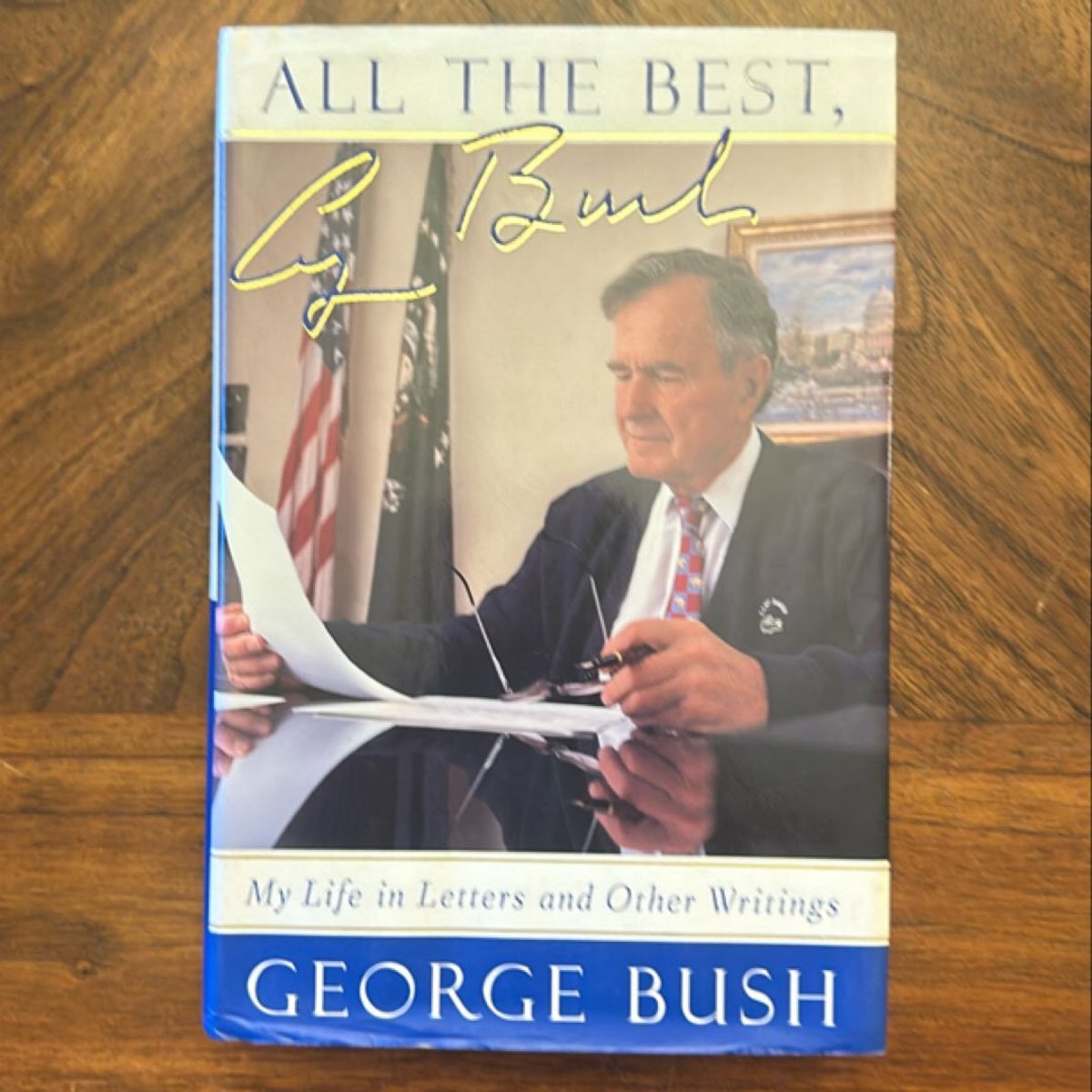 All the Best, George Bush by George H. W. Bush, George W. Bush