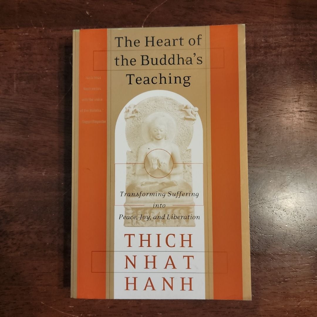 The Heart of the Buddha's Teaching by Thich Nhat Hanh