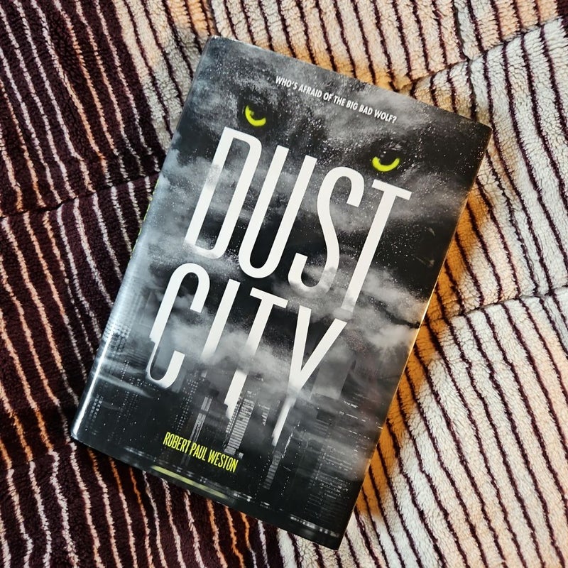 Dust City by Robert Paul Weston