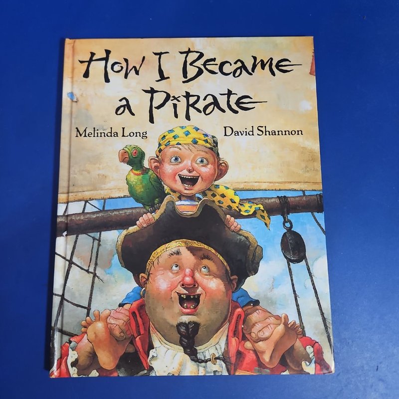 How I Became a Pirate by Melinda Long