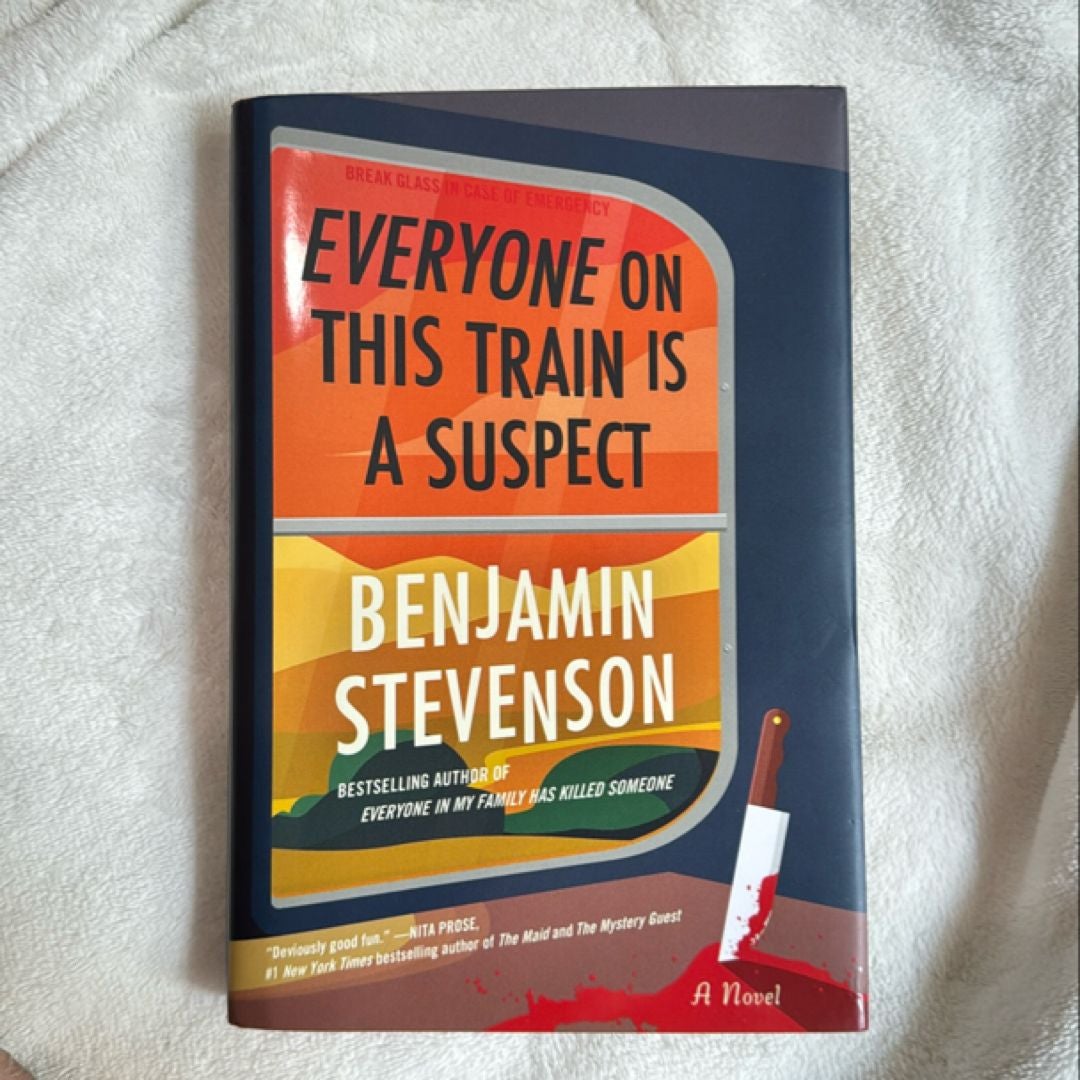 Everyone on This Train Is a Suspect by Benjamin Stevenson