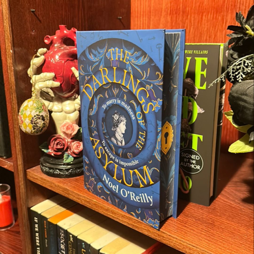 The Darlings of the Asylum by Noel O'Reilly