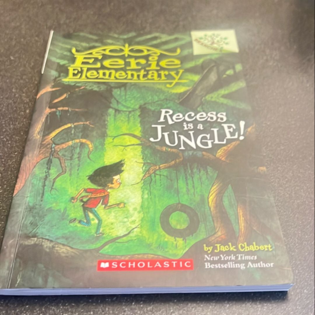 Recess Is a Jungle! by Jack Chabert