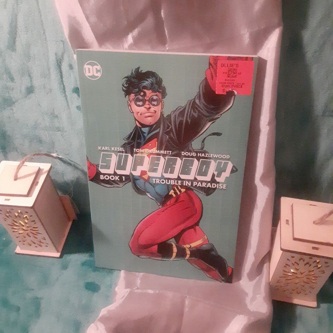 Superboy Book One: Trouble in Paradise by Karl Kesel