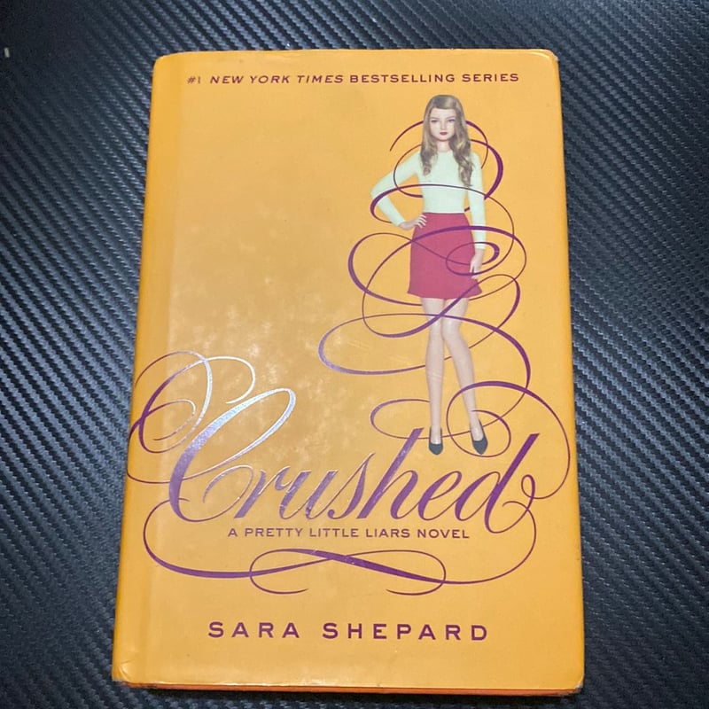 Pretty Little Liars #13: Crushed by Sara Shepard