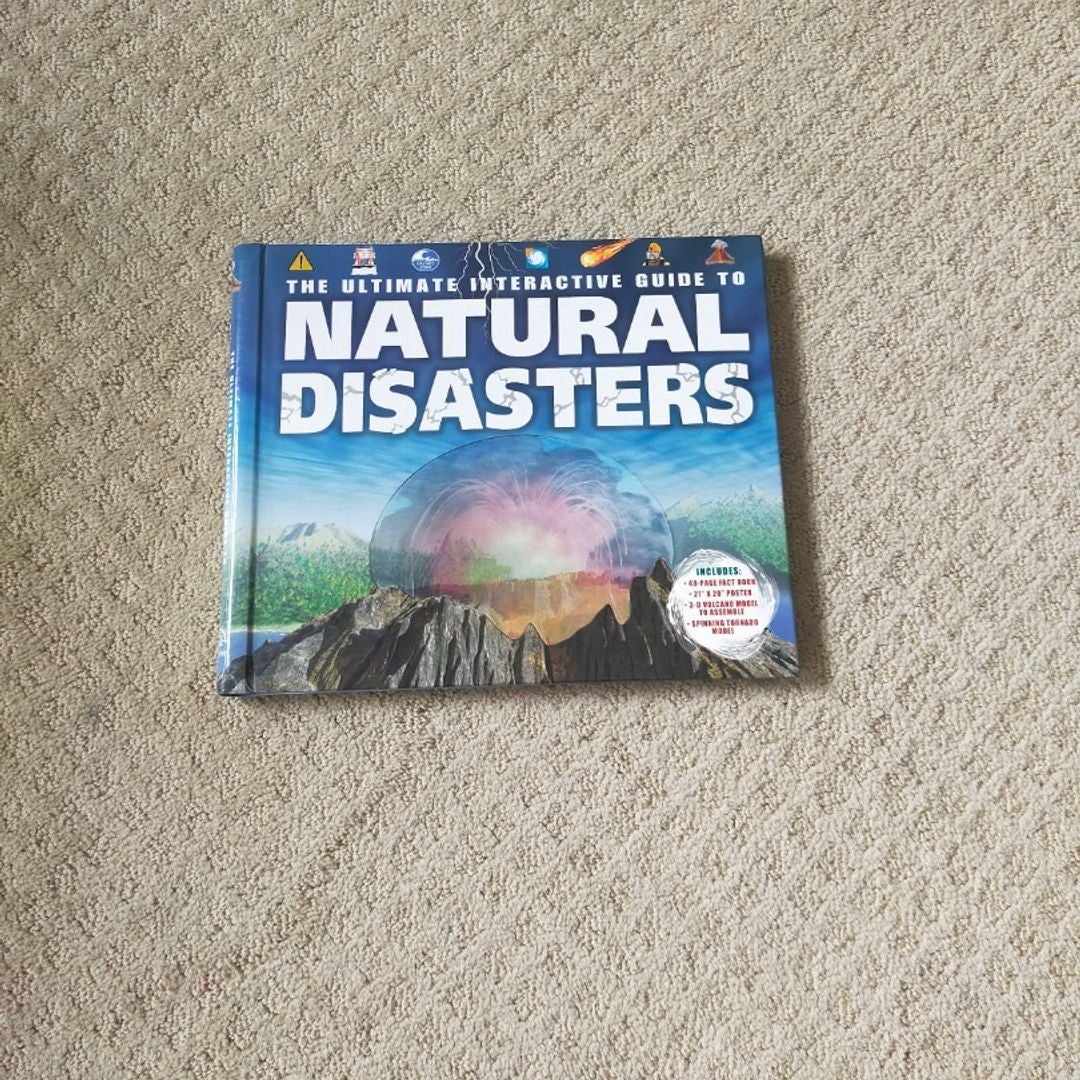 The Ultimate Interactive Guide to Natural Disasters by Ian Graham