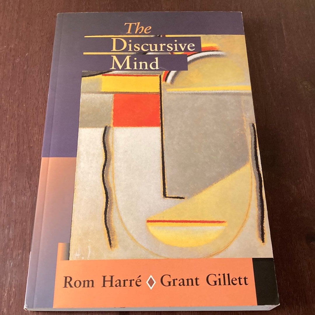 The Discursive Mind by Rom Harré, Grant Gillett, Rom Harré