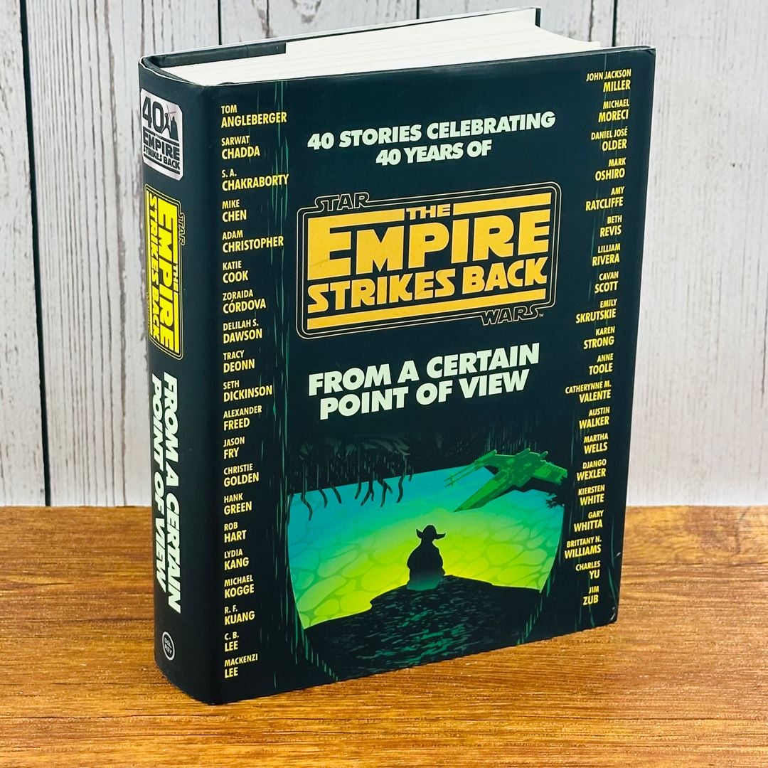 From a Certain Point of View: the Empire Strikes Back (Star Wars) by Seth Dickinson; Hank Green ...