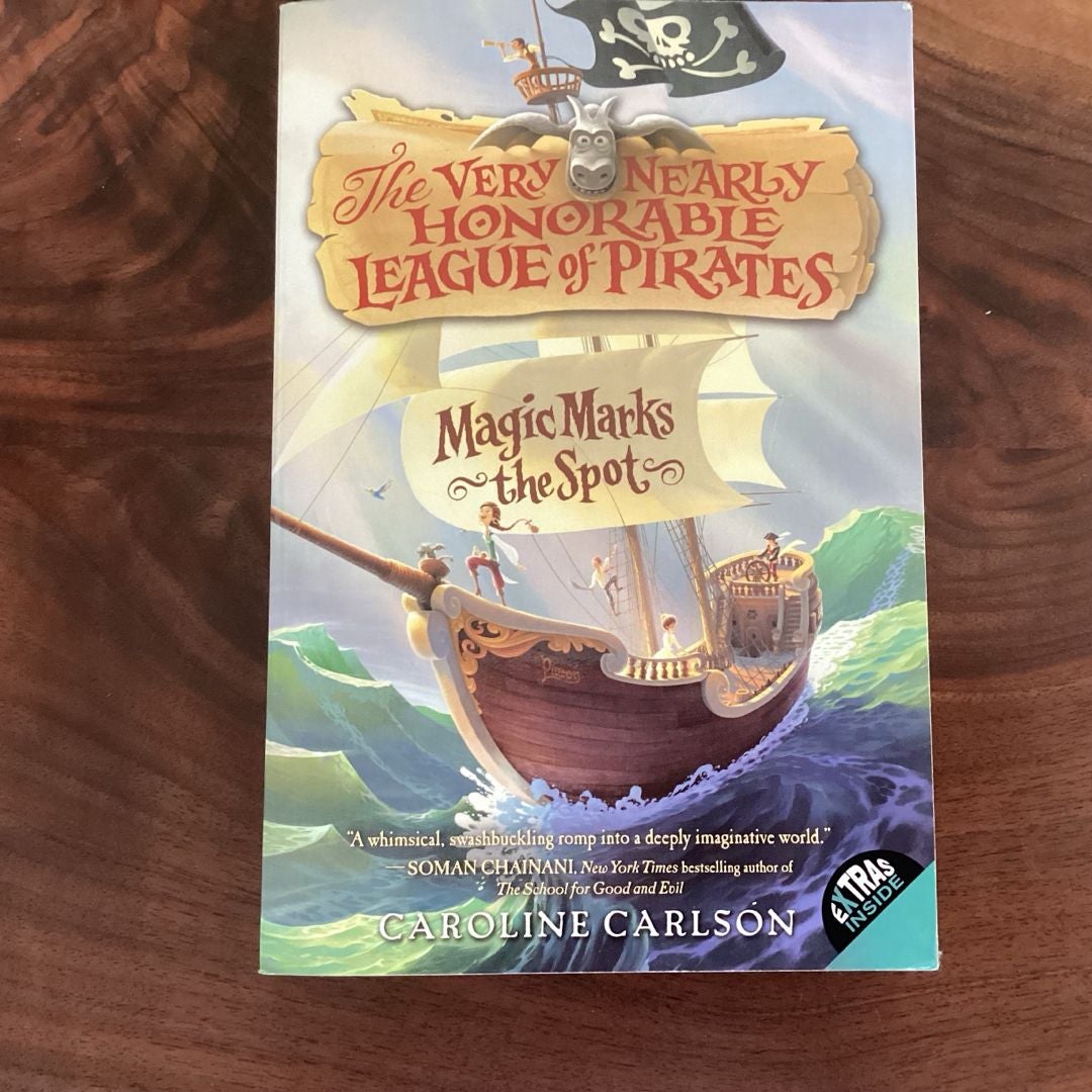 Magic Marks the Spot by Caroline Carlson