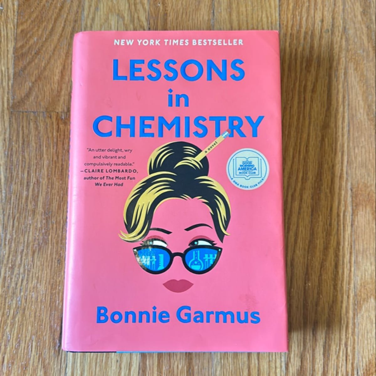 Lessons in Chemistry by Bonnie Garmus, Hardcover | Pangobooks