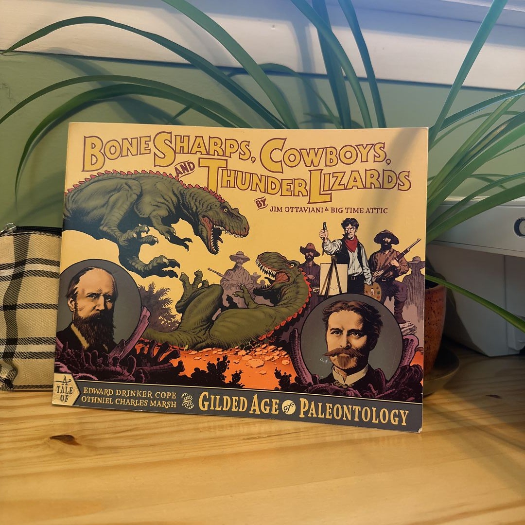 Bone Sharps, Cowboys, and Thunder Lizards by Jim Ottaviani, Zander Cannon, Shad Petosky, Kevin ...