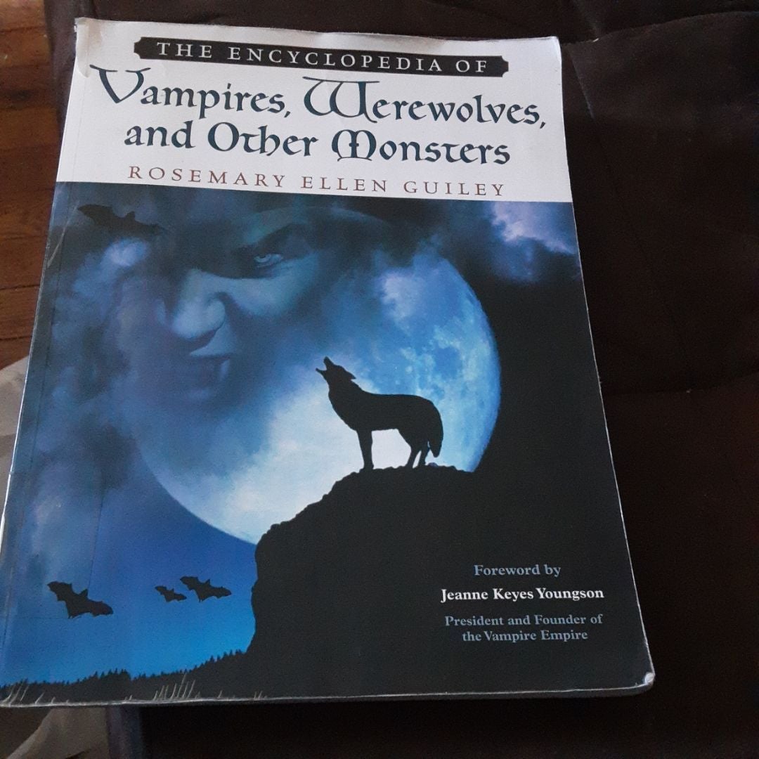 The Encyclopedia of Vampires, Werewolves, and Other Monsters by ...