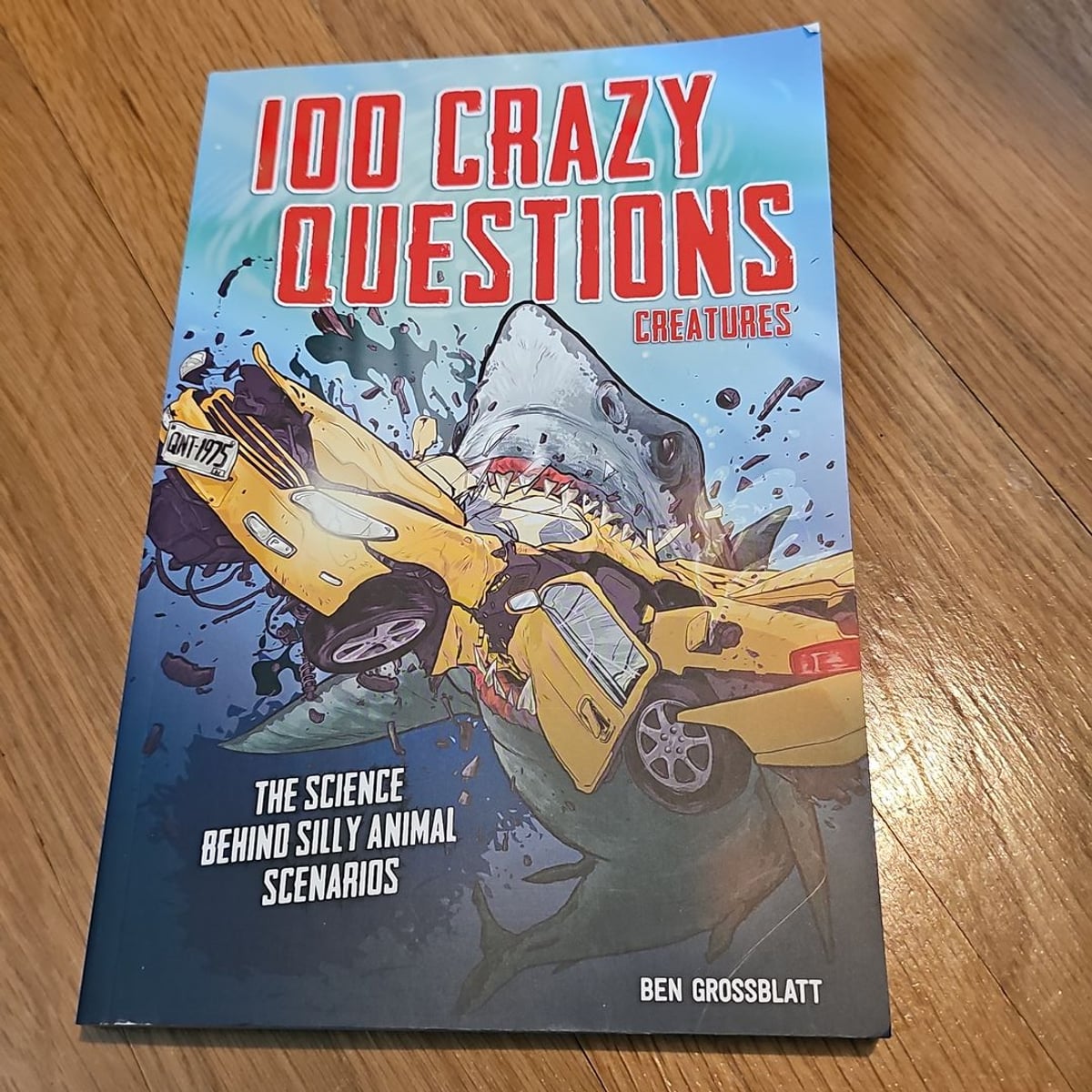 Creatures (100 Crazy Questions) by Ben Grossblatt