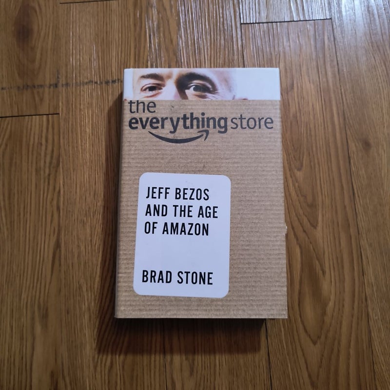 The Everything Store by Brad. Stone