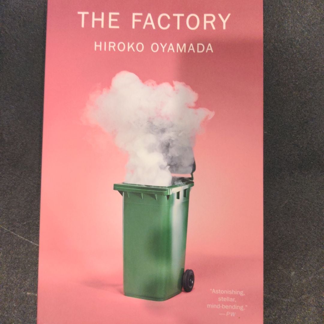 The Factory by Hiroko Oyamada, David Boyd