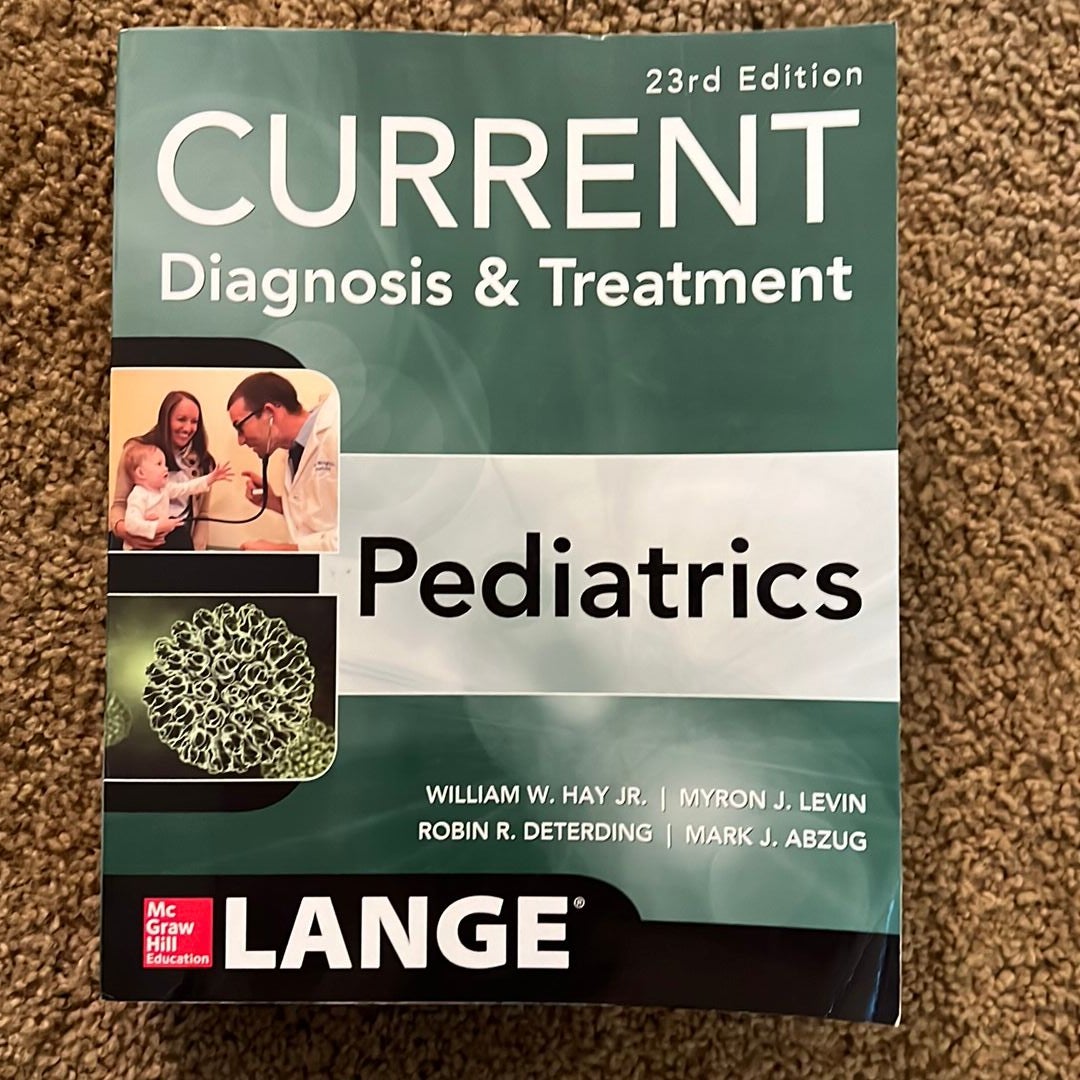 Current Pediatric Diagnosis and Treatment by William W. Hay; Myron J ...