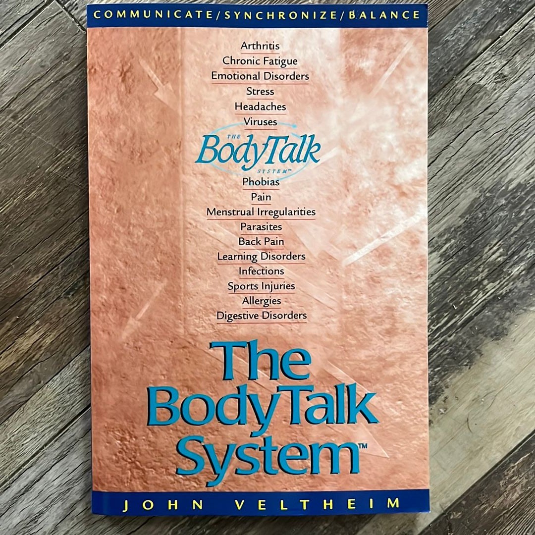 The Bodytalk System by John E. Veltheim