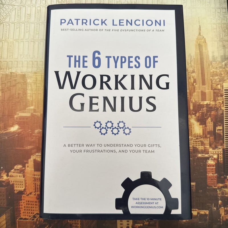 The 6 Types of Working Genius by Patrick M. Lencioni